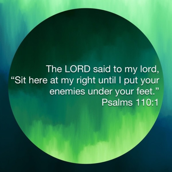 Three decrees that gave Christ authority (Psalm 110) – Seeking the kingdom