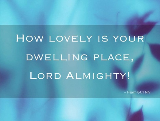 Psalm_84 – Seeking the kingdom